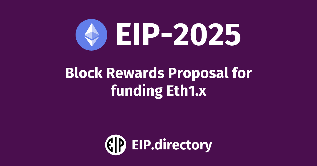 EIP-2025: Block Rewards Proposal for funding Eth1.x