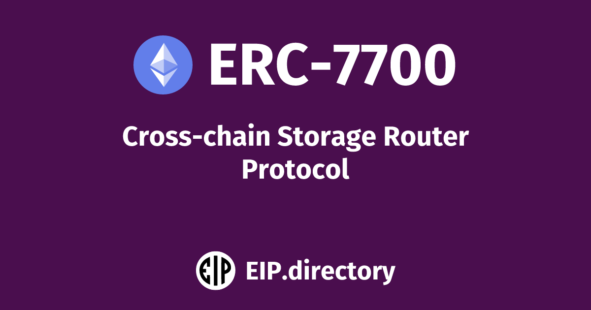 ERC-7700: Cross-chain Storage Router Protocol